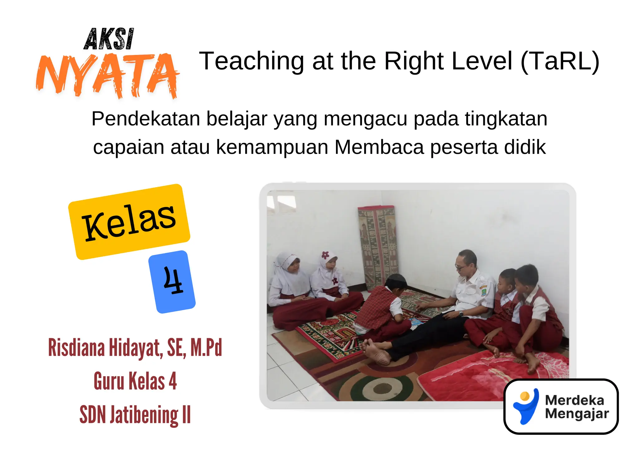 Aksi Nyata Teaching at the Right Level (TaRL) | PDF