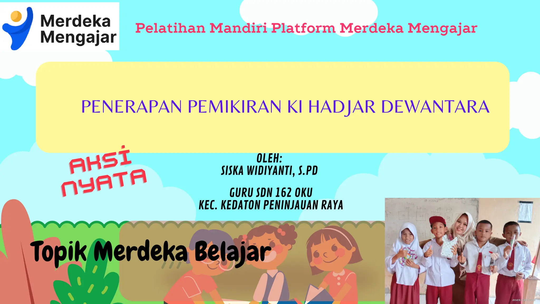 AKSI NYATA TOPIK 2 PENERAPAN PEMBELAJARAN KI HADJAR DEWANTARA .pdf