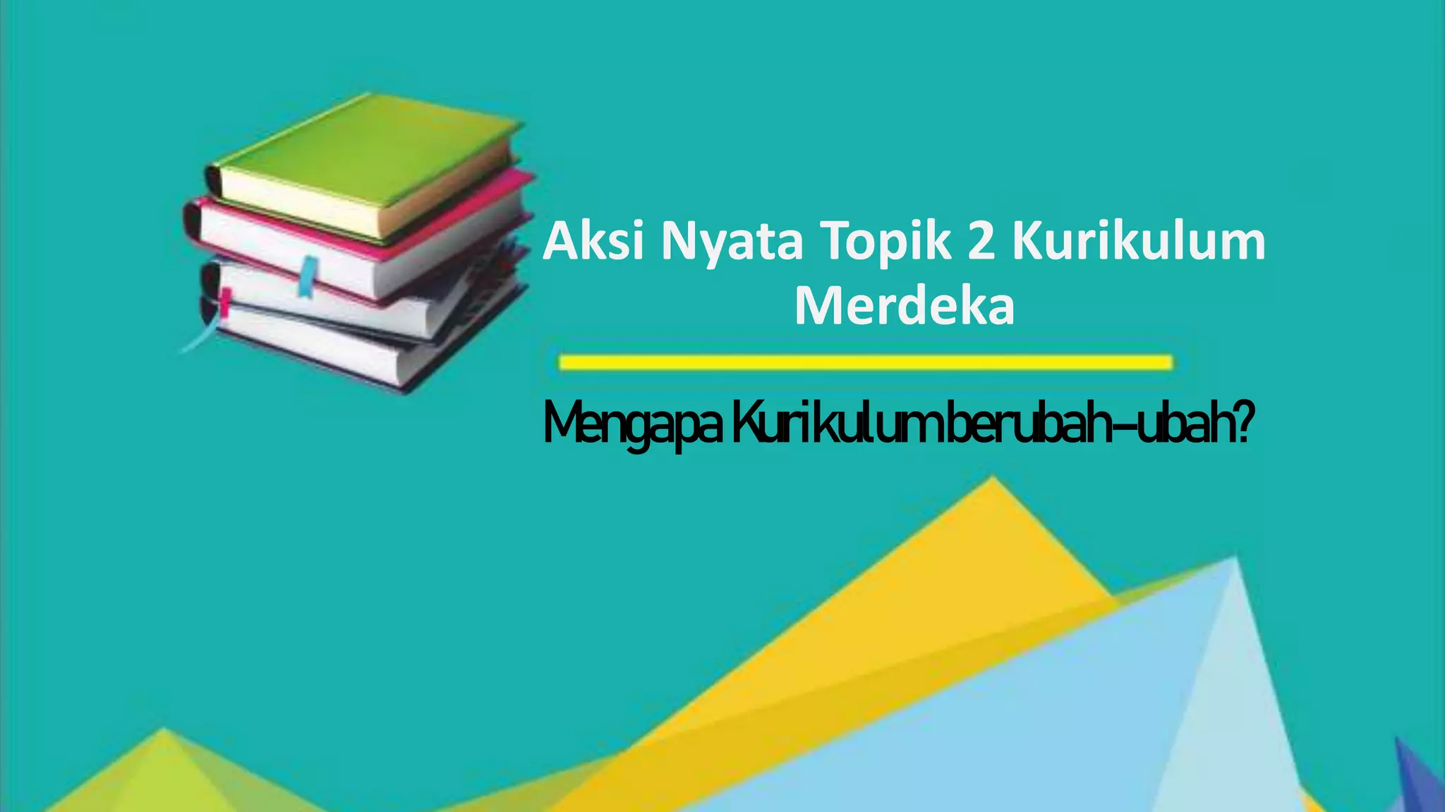 Aksi Nyata Topik 2 Kurikulum Merdeka ppt.pptx