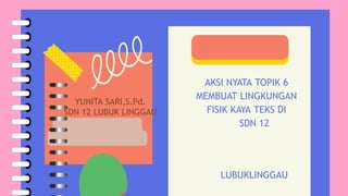 AKSI NYATA TOPIK 6 YUNITA SARI.pdf