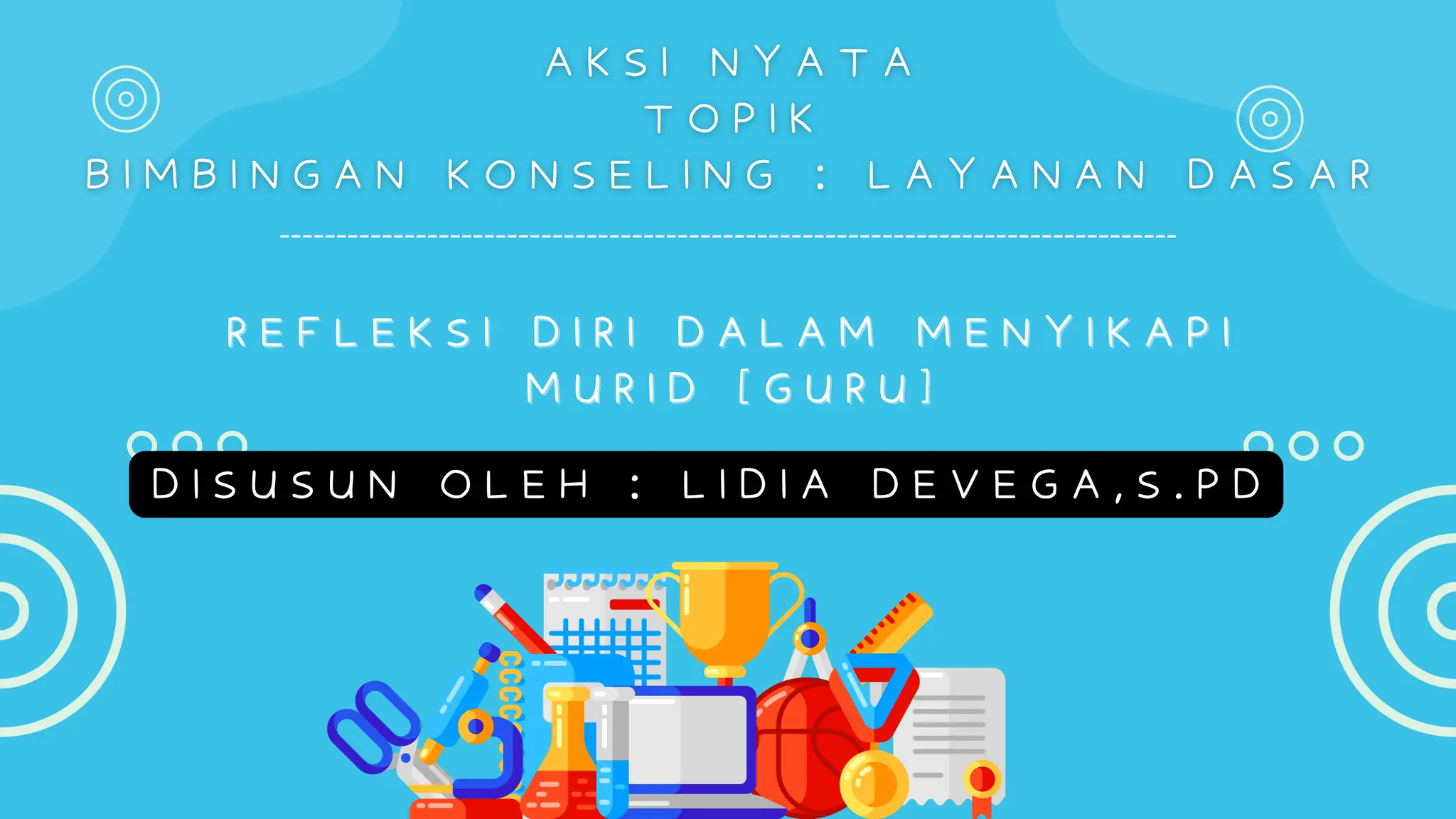 AKSI NYATA TOPIK BIMBINGAN KONSELING LAYANAN DASAR | PDF