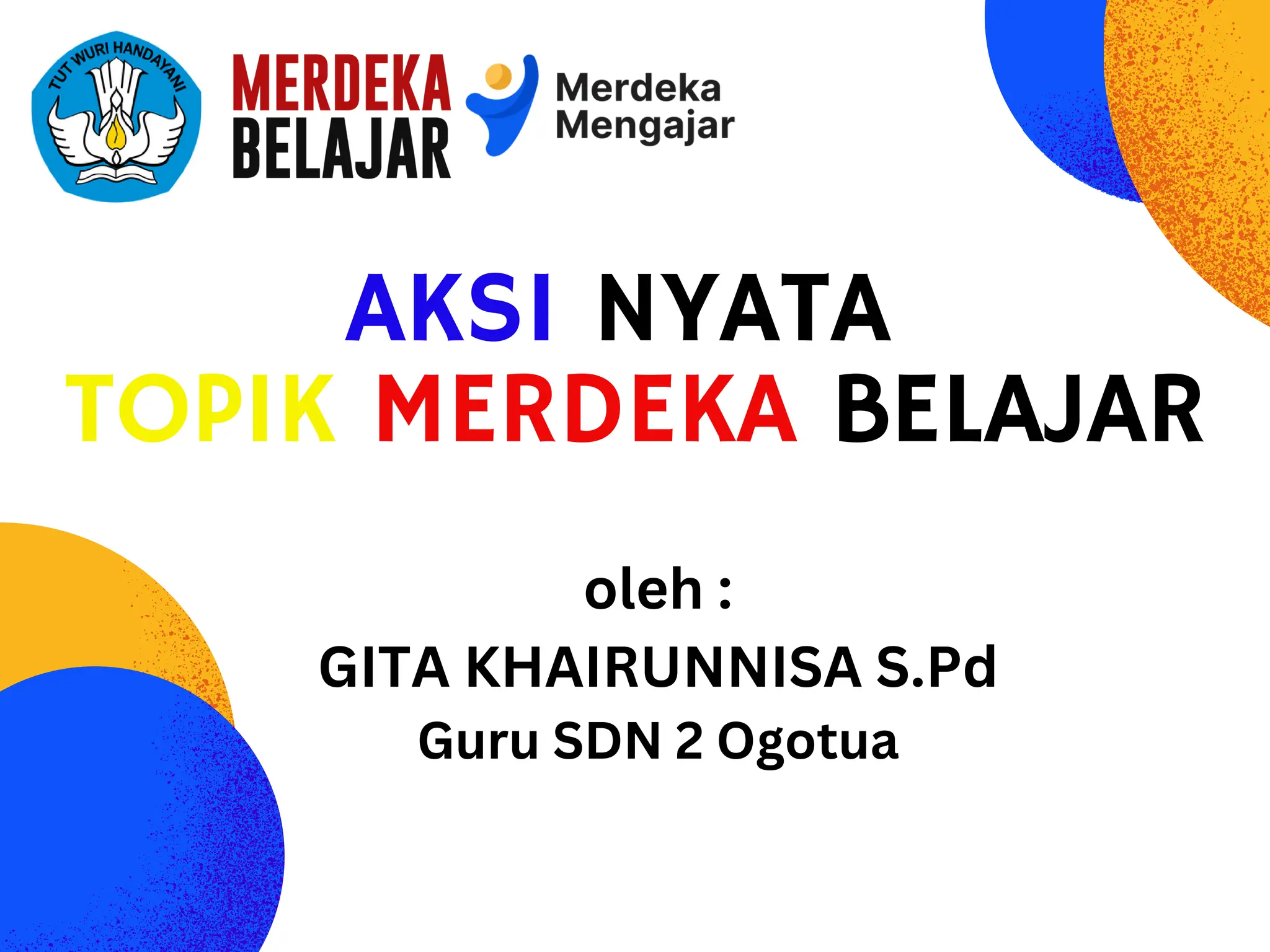 aksi nyata topik 2 merdeka belajar di PMM | PPT