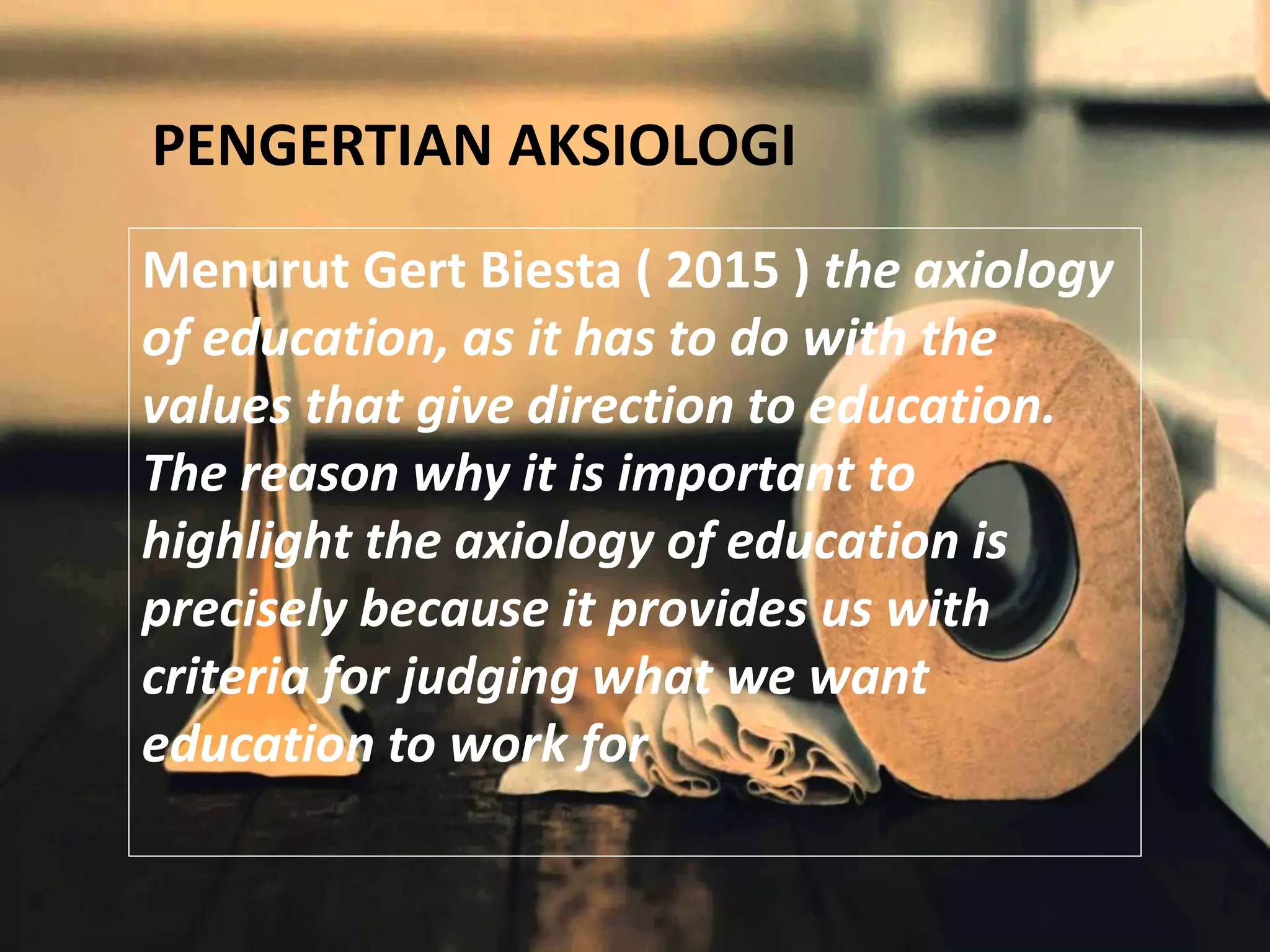 Aksiologi ppt | PPTX