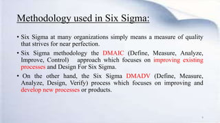 Overview of six sigma DMAIC & DMADV pptx | PPTX