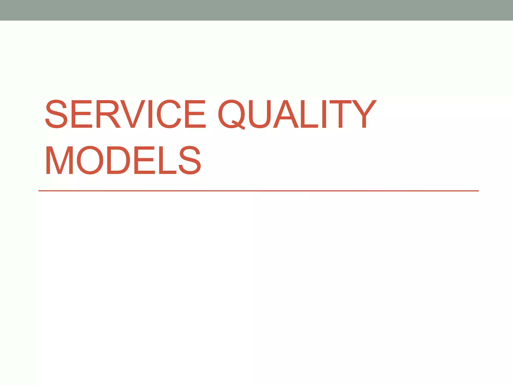 service quality-models-ppt | PPTX