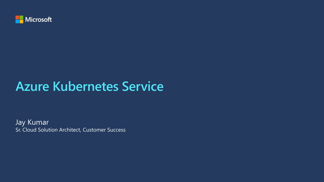 MS Azure Kubernetes Service explaining containers and challenges | PPT