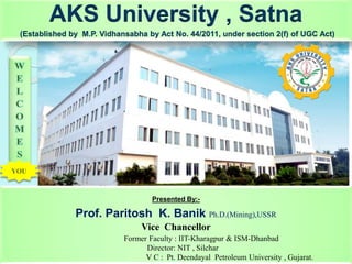 AKS UNIVERSITY "the university with different" | PPTX