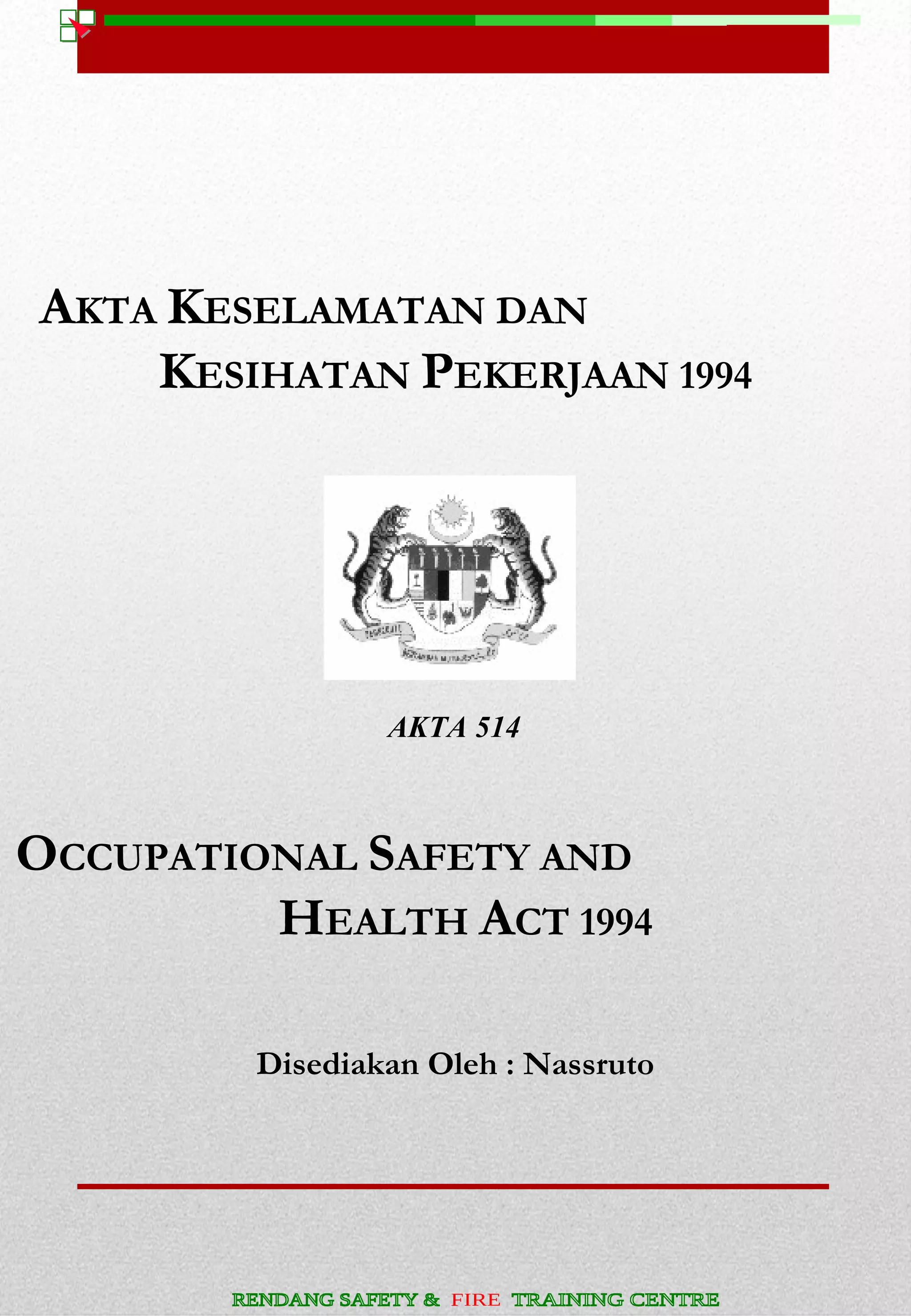 AKTA KESELAMATAN DAN KESIHATAN PEKERJAAN 1994 - AKTA 514 | PPT