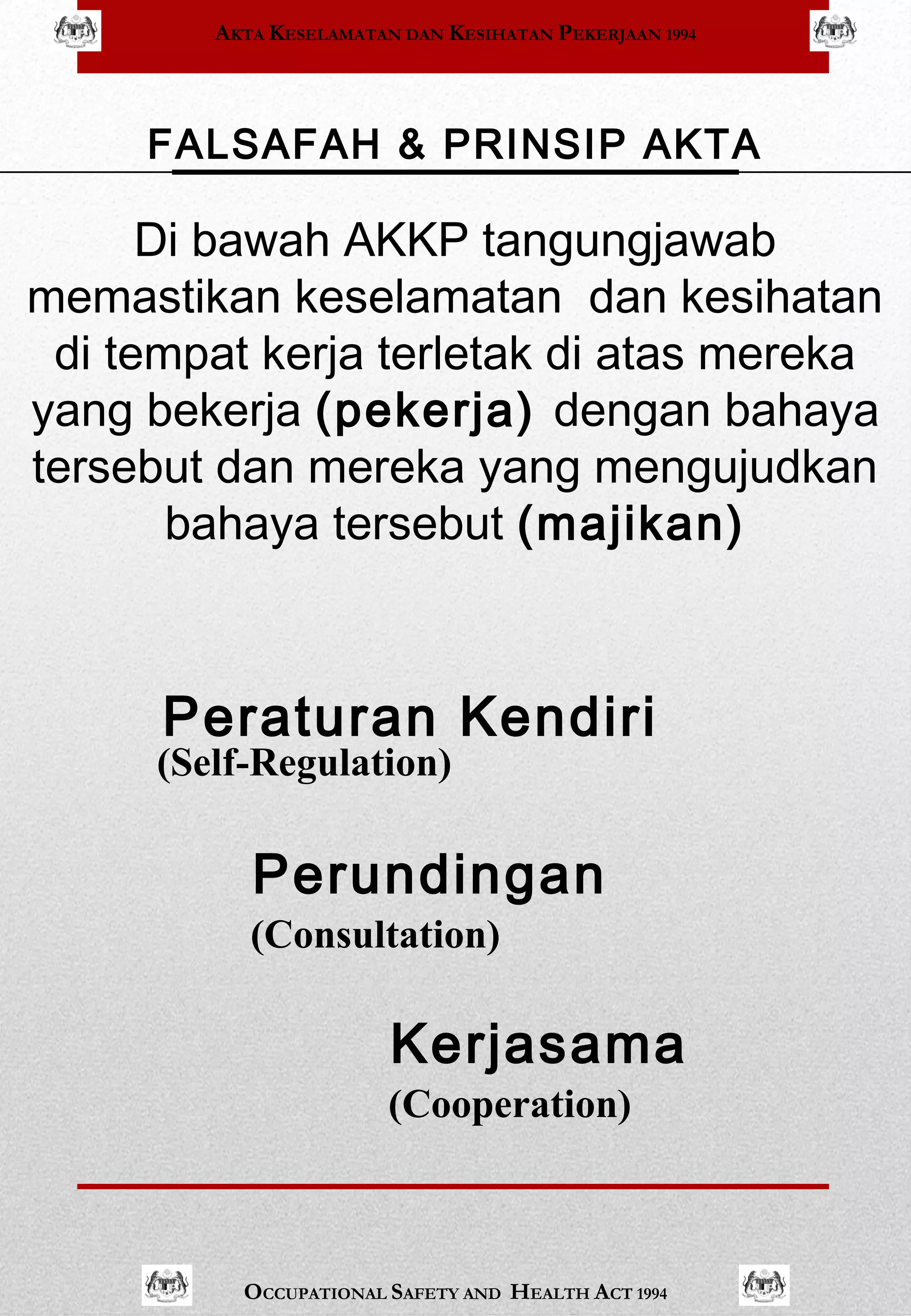 AKTA KESELAMATAN DAN KESIHATAN PEKERJAAN 1994 - AKTA 514 | PPT