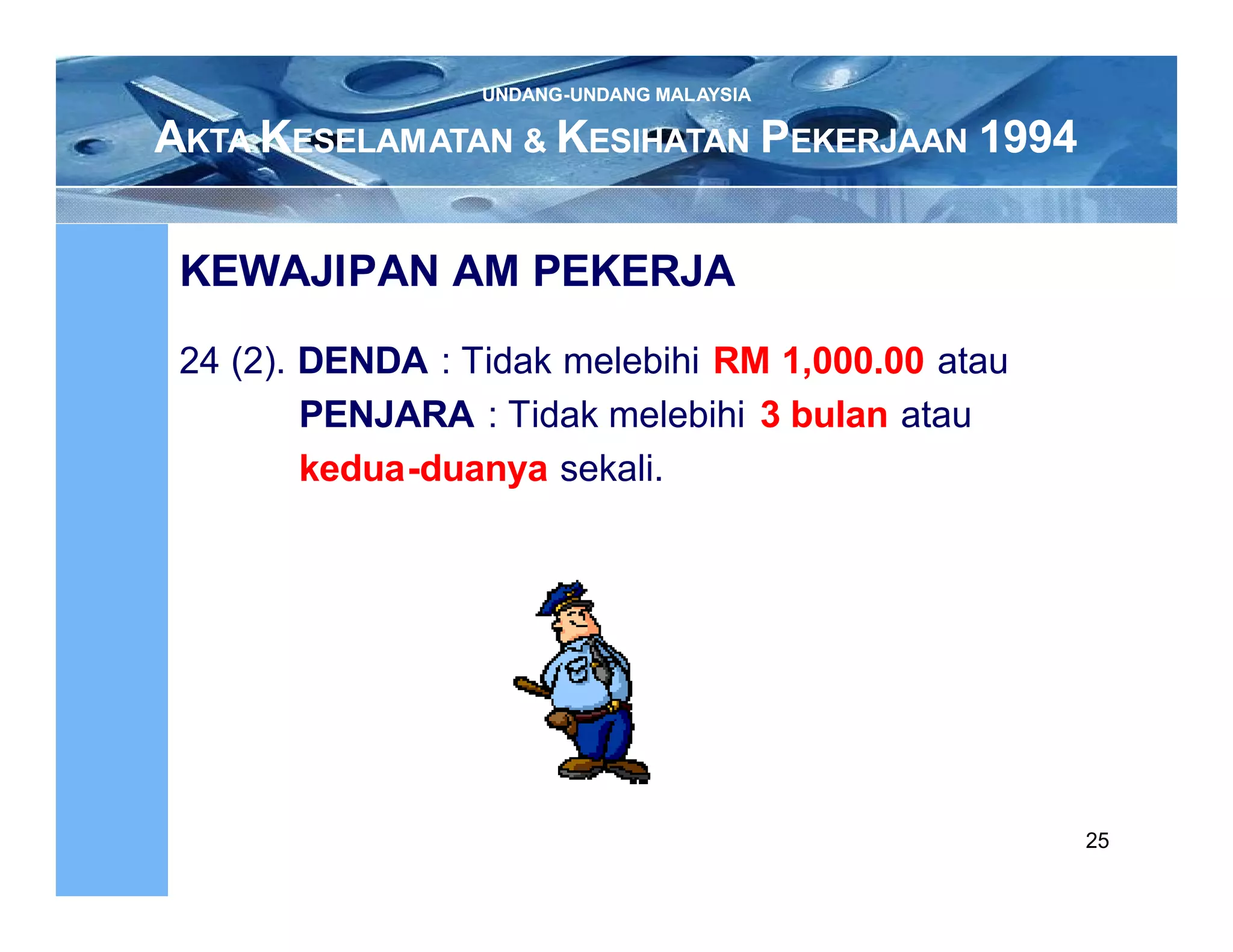 Akta keselamatan dan kesihatan perkerjaan 1994 | PDF