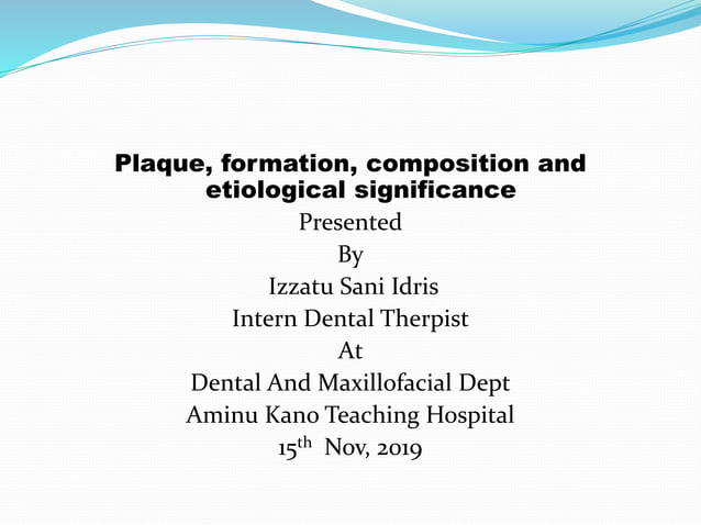 Dental plaque formation and composition.pptx