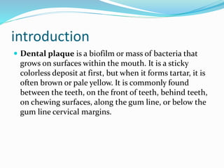 Dental plaque formation and composition.pptx