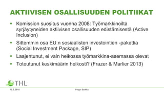 Aktiivisen osallisuuden politiikat, Peppi Saikku | PDF