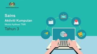 Aktiviti Kumpulan Sains TMK.pptx