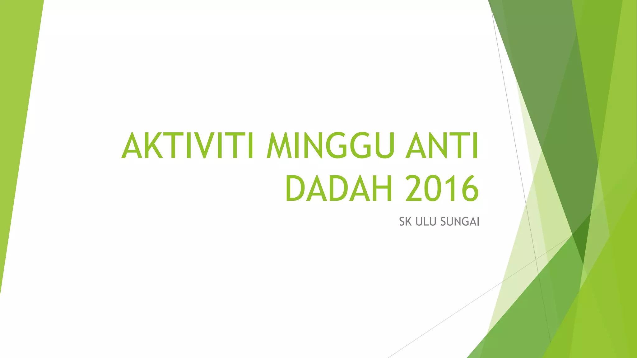 Aktiviti minggu anti dadah 2016 | PPTX