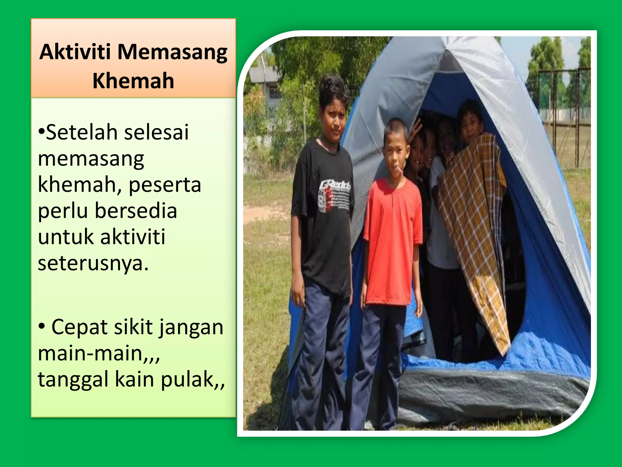 Aktiviti pasang khemah slideshare | PPTX