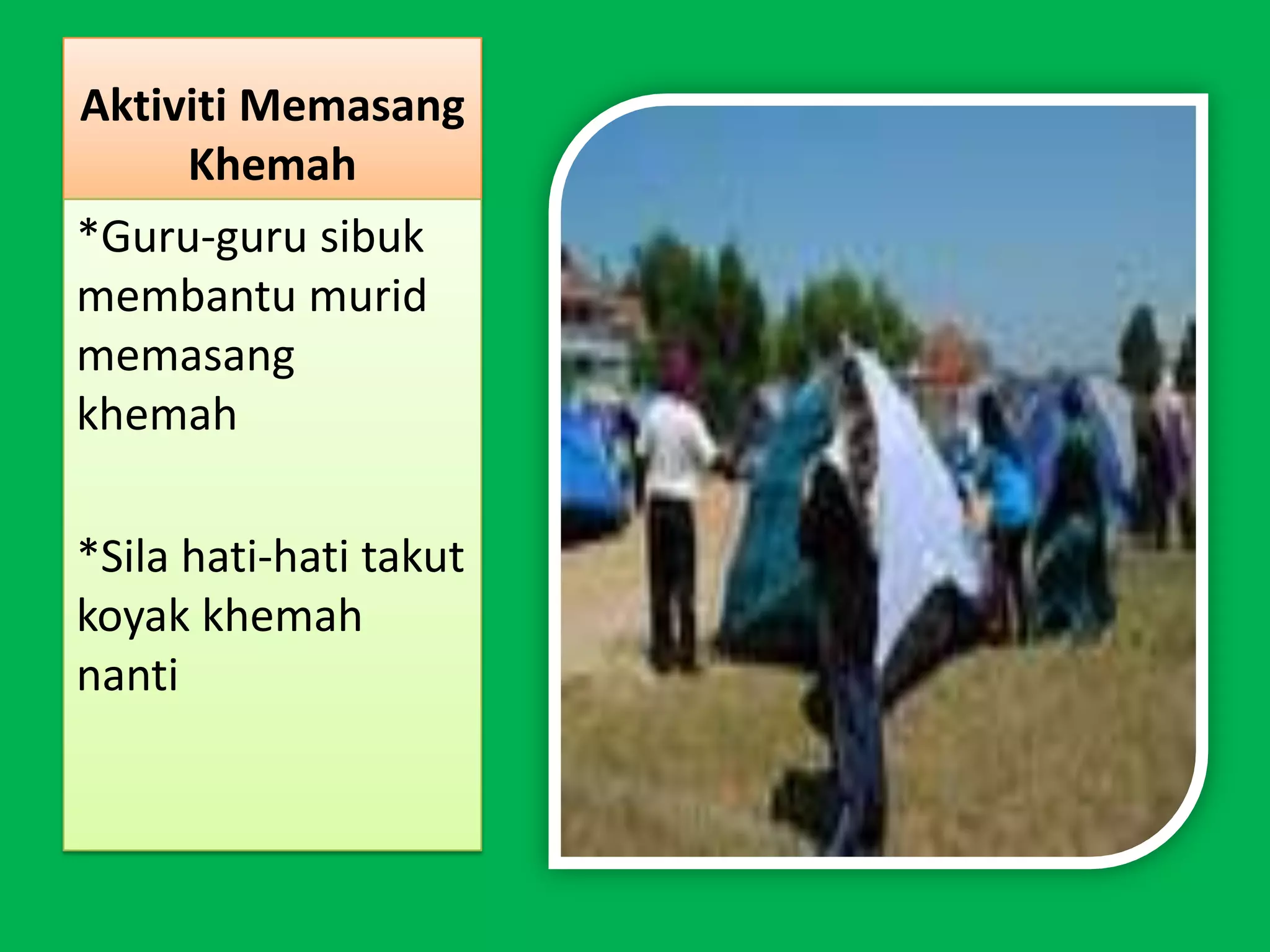 Aktiviti pasang khemah slideshare | PPTX
