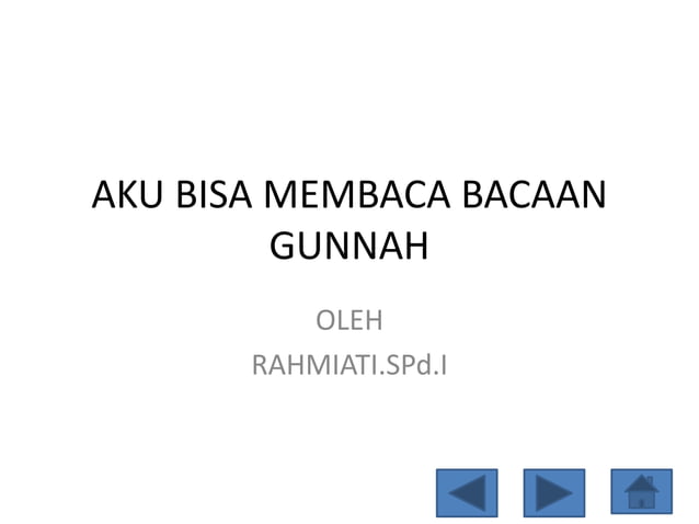 Aku bisa membaca bacaan gunnah | PPTX