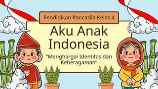 Aku Anak Indonesia Presentasi Pendidikan Biru dan Cream Lucu dan ...
