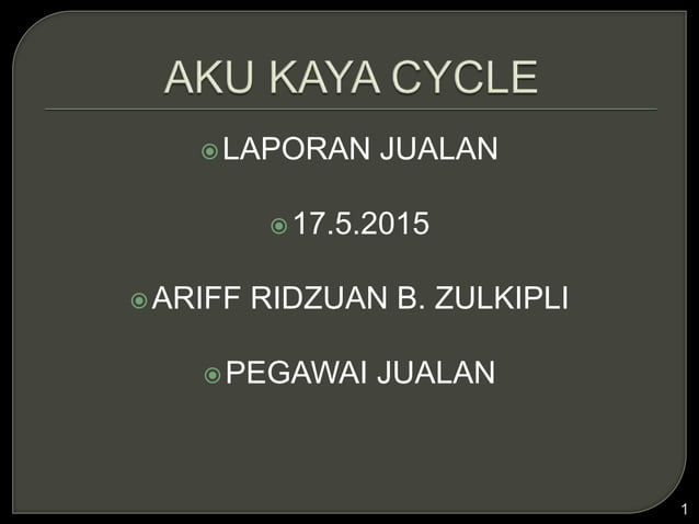 Syarikat Aku Kaya Cycle | PPTX