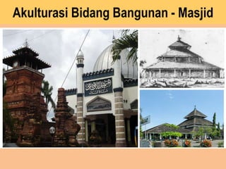 Akulturasi Budaya Islam Microteaching.pptx