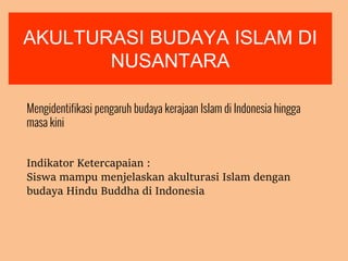 Akulturasi Budaya Islam Microteaching.pptx