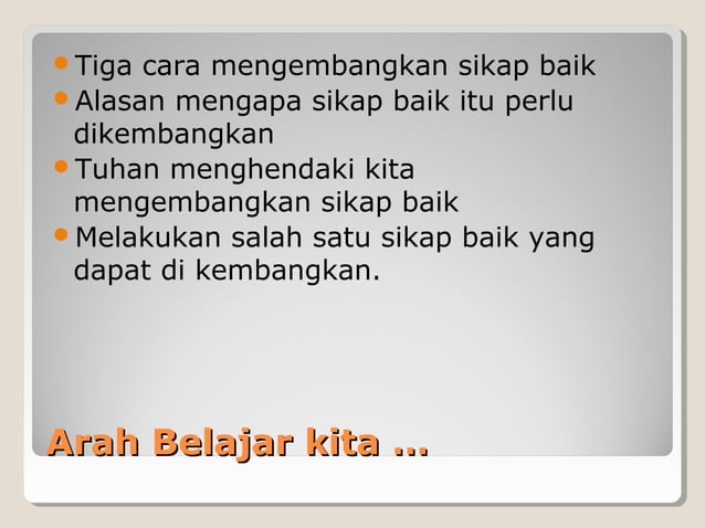 Aku memperkembangkan sikap sikap baik | PPT