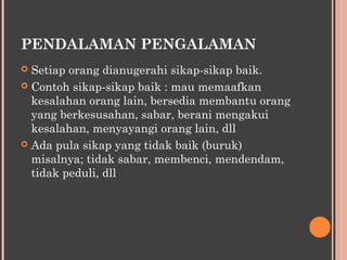 Aku mempunyai sikap sikap baik | PPT