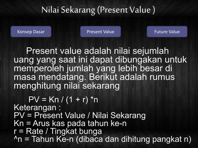 Nilai Uang Sekarang dan Masa Depan | PPTX
