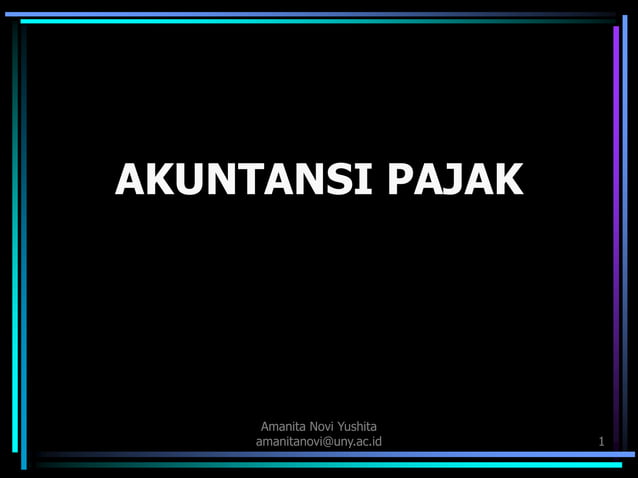 Slide tentang Akuntansi Perpajakan Indonesia | PDF