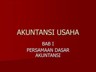 akuntansi usaha - persamaan dasar akuntansi | PPT