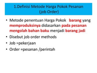 Akuntansi biaya bab 2 metode job order, full costing | PPTX