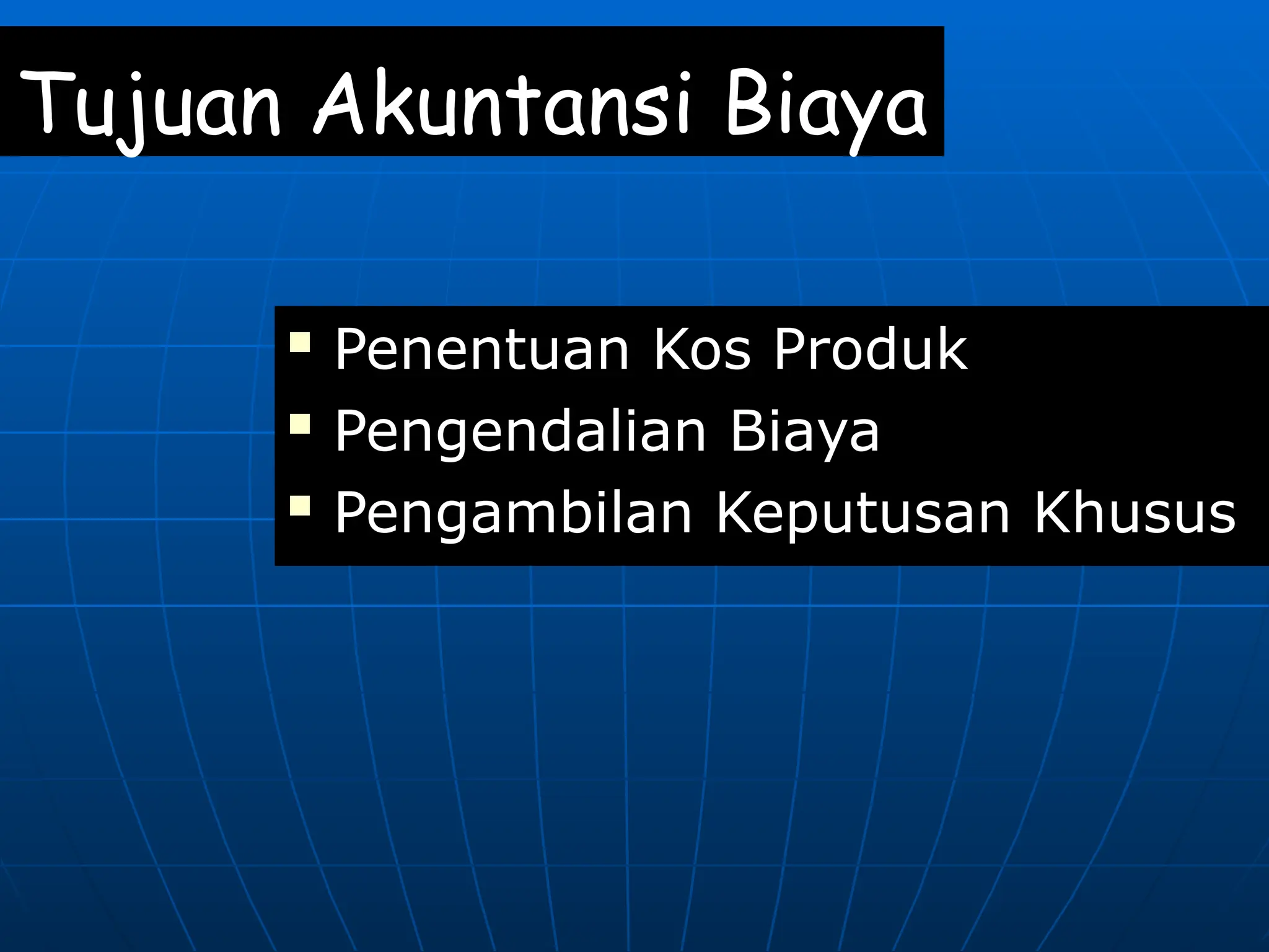 Akuntansi Biaya dan Pengertian Biaya.ppt