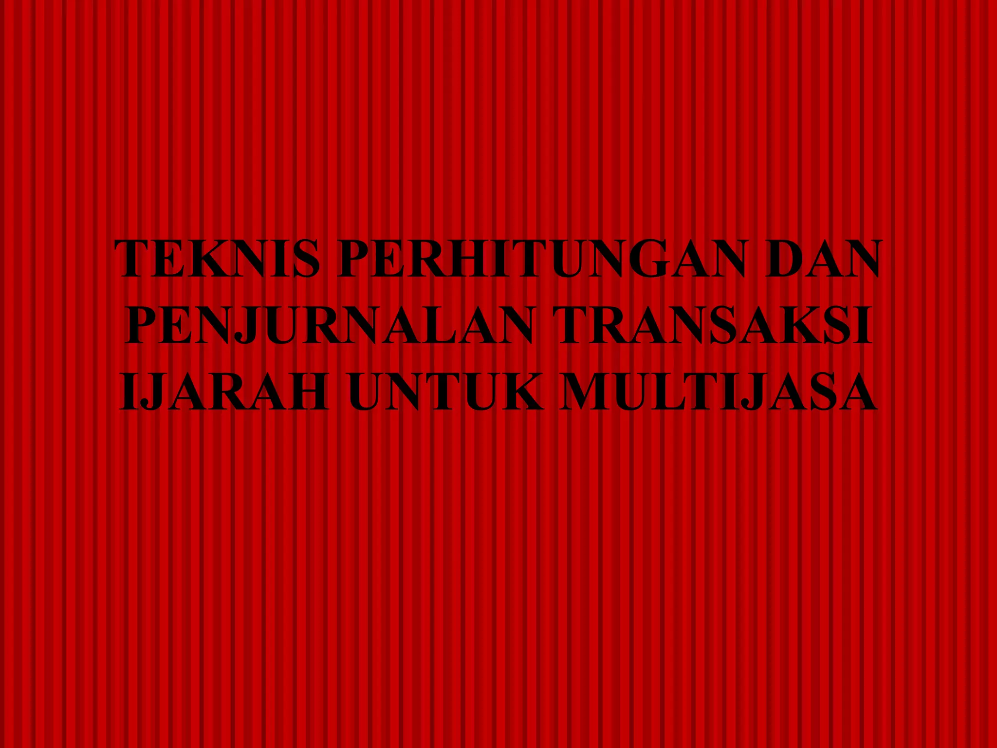 AKUNTANSI TRANSAKSI IJARAH DAN IMBT | PPTX