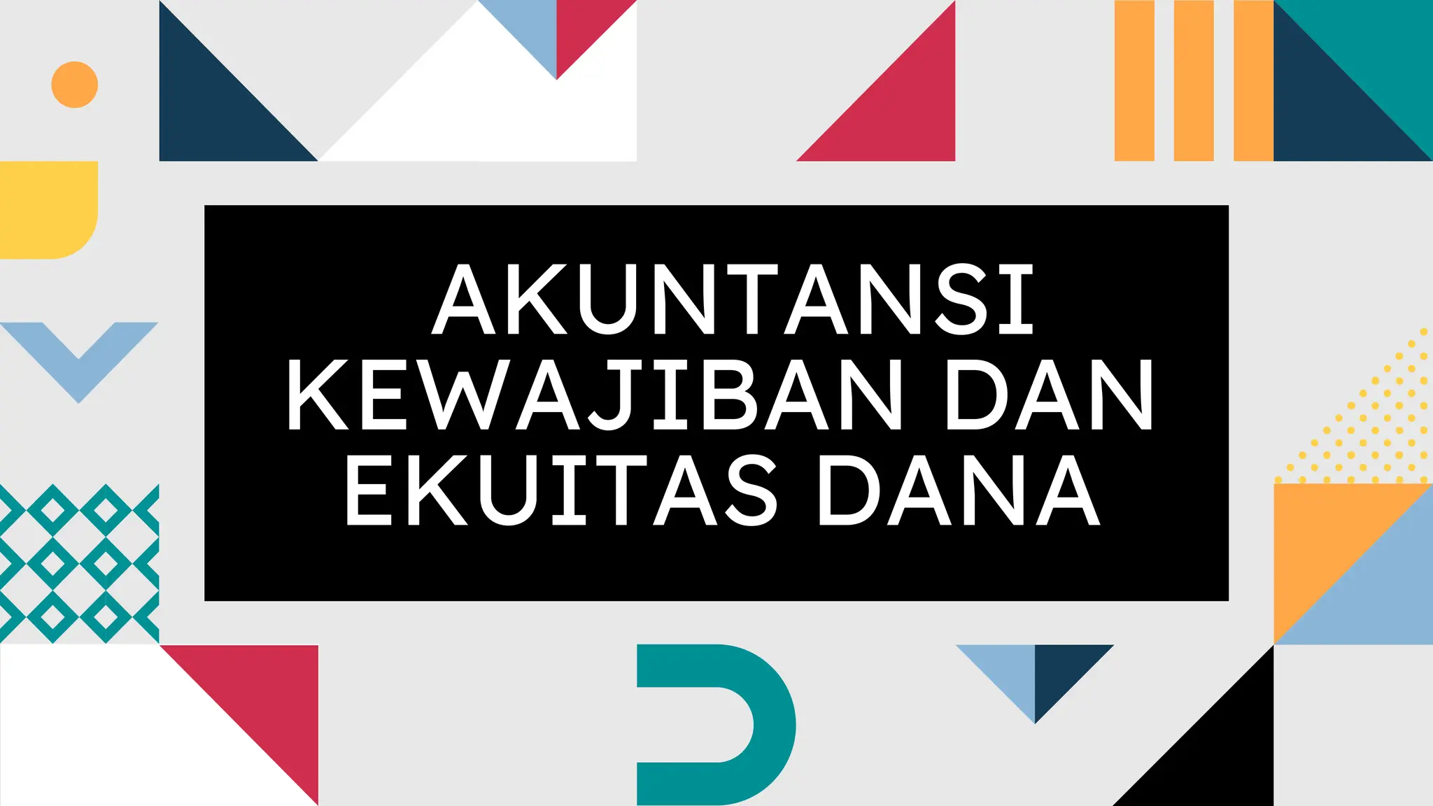 Akuntansi Kewajiban Dan Ekuitas Dana.pptx