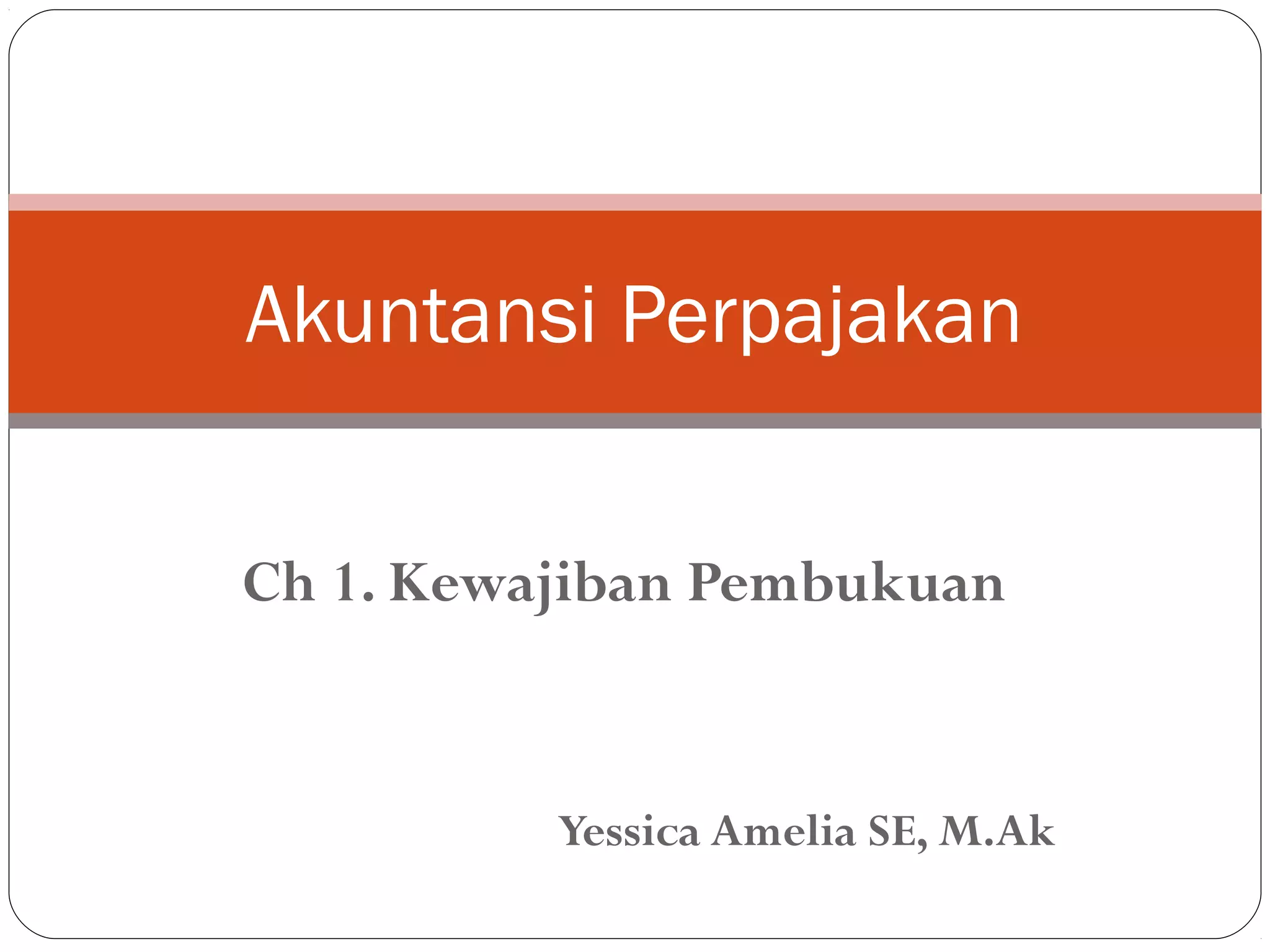 Akuntansi perpajakan ppt | PPT