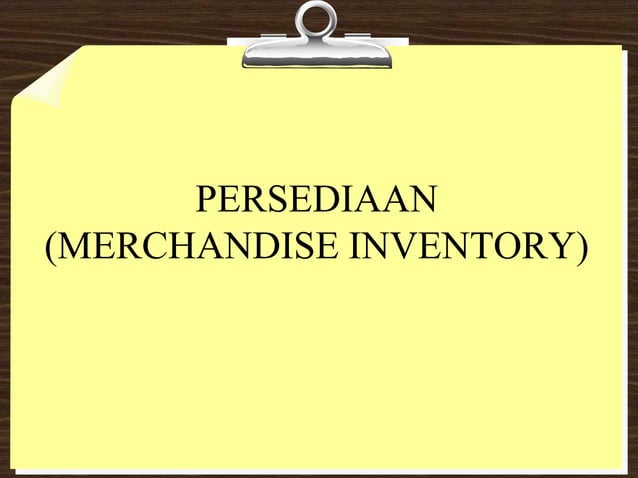Akuntansi persediaan | PPTX