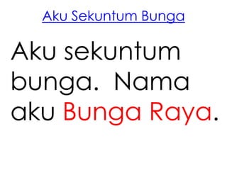 Aku sekuntum bunga_raya | PPT