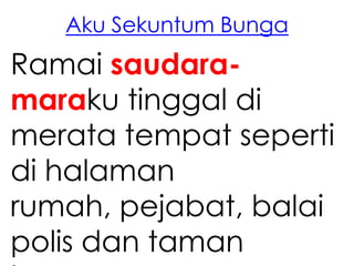 Aku sekuntum bunga_raya | PPT
