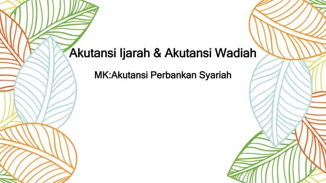 Akutansi Ijarah & Akutansi Wadiah.pptx