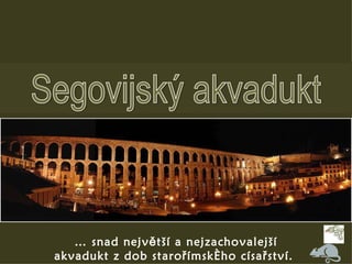 Akvadukt v segovii | PPS