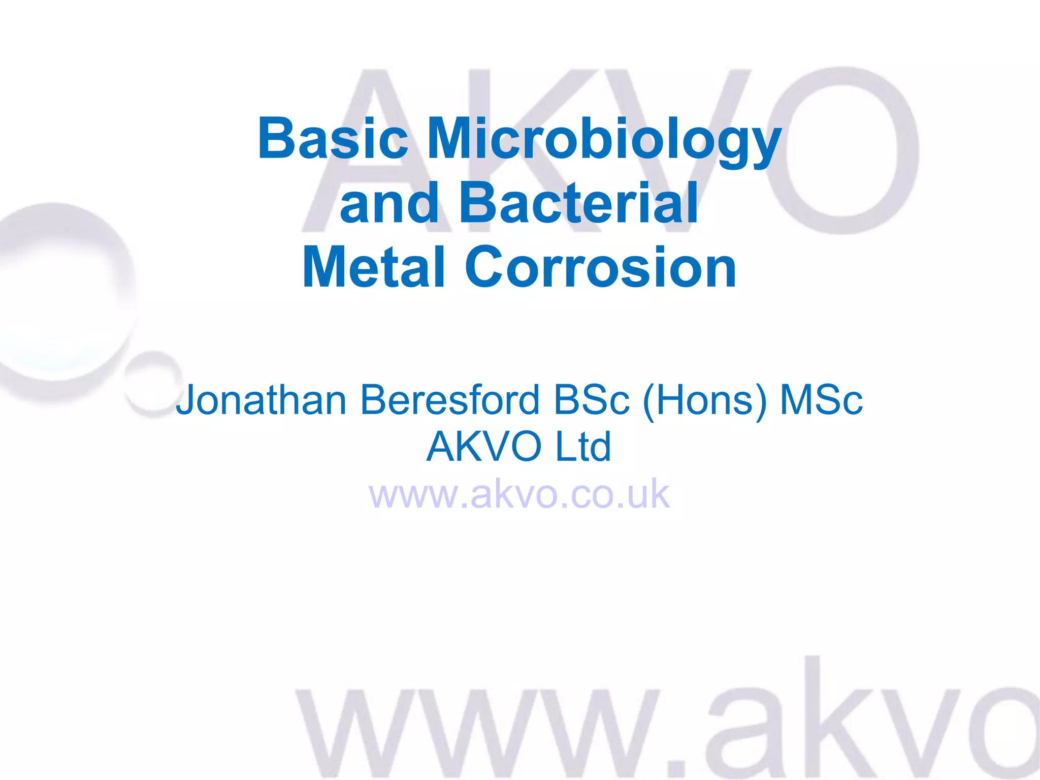 Akvo - basic microbiology & bacterial metal corrosion | PPT