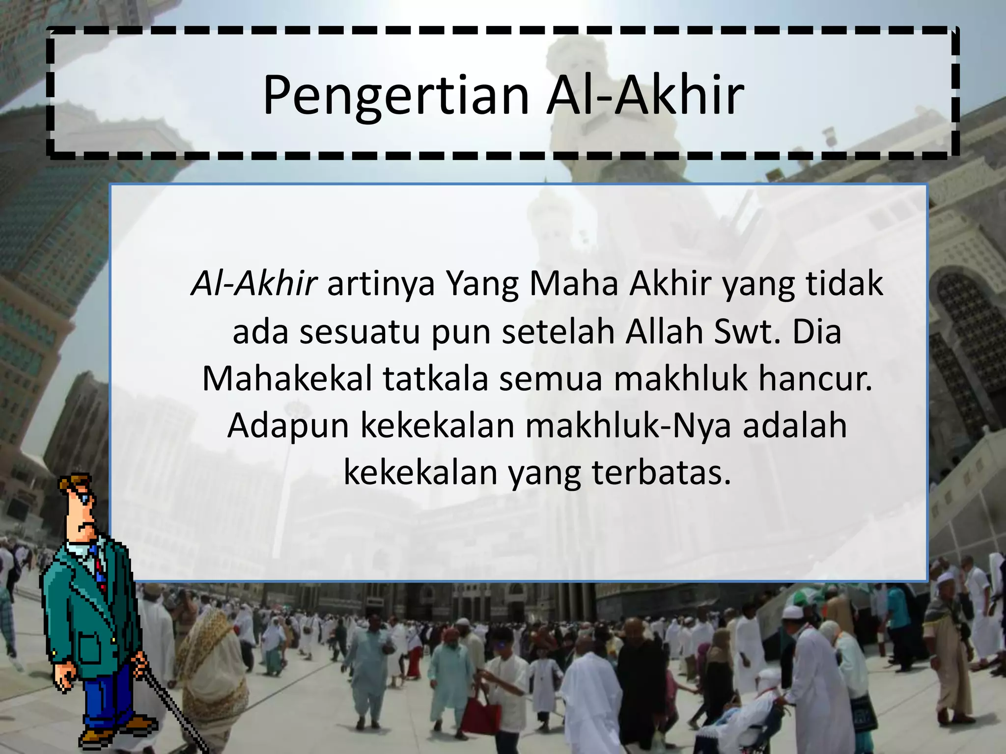 pengertian sifat Allah al-akhir | PPTX