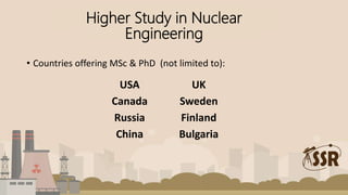 Nuclear Engineering : Prospects and Higher Studies | PPTX