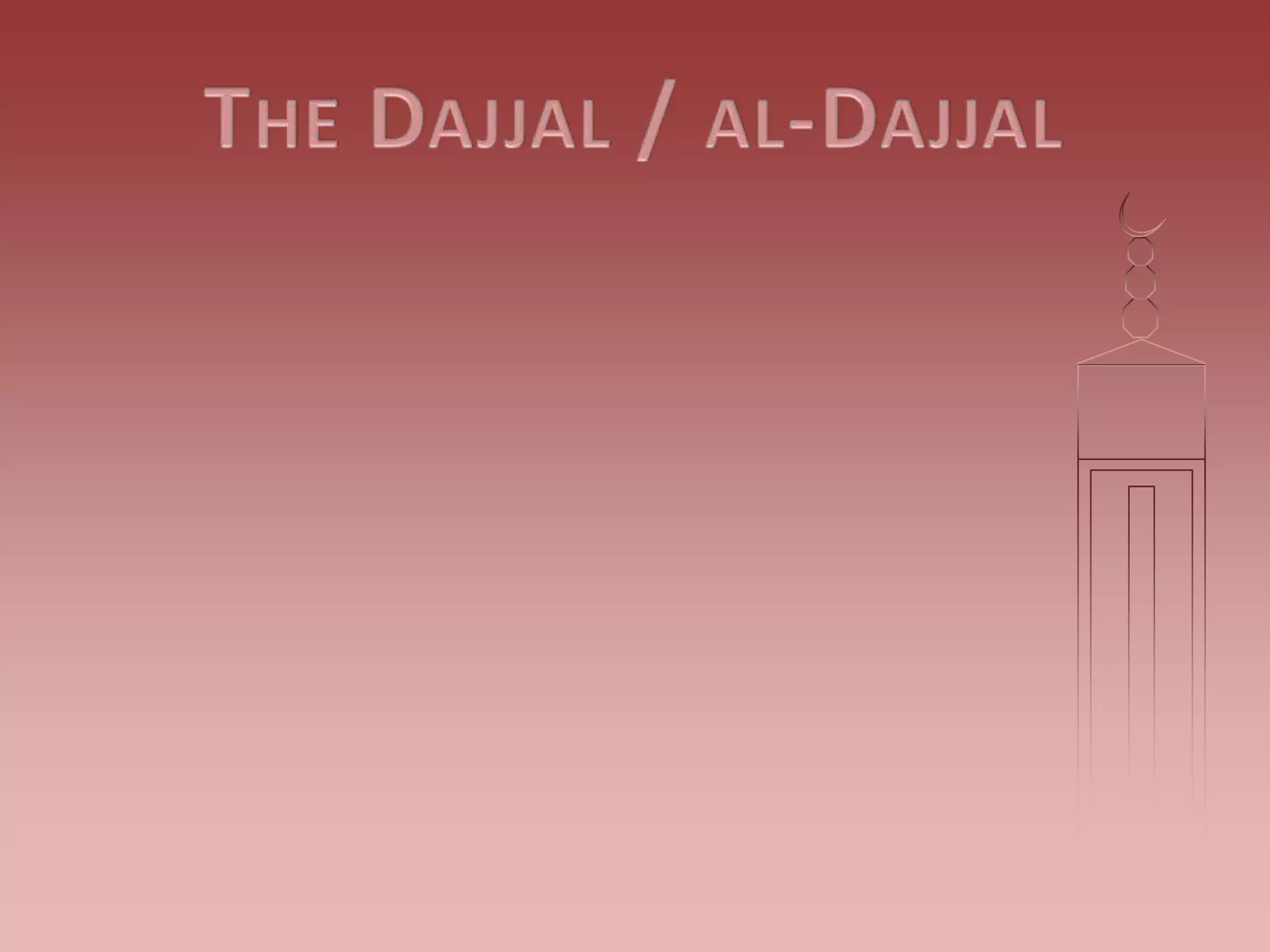 Dajjal al-Dajjal | PPTX