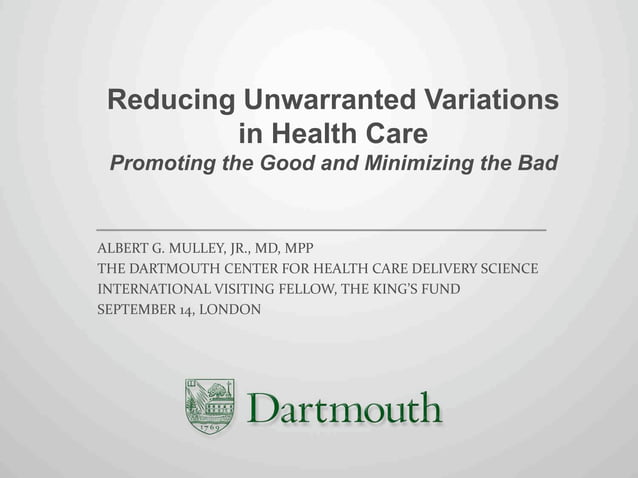 Dr Al Mulley: The Secret to Reducing Unwarranted Variations | PPT