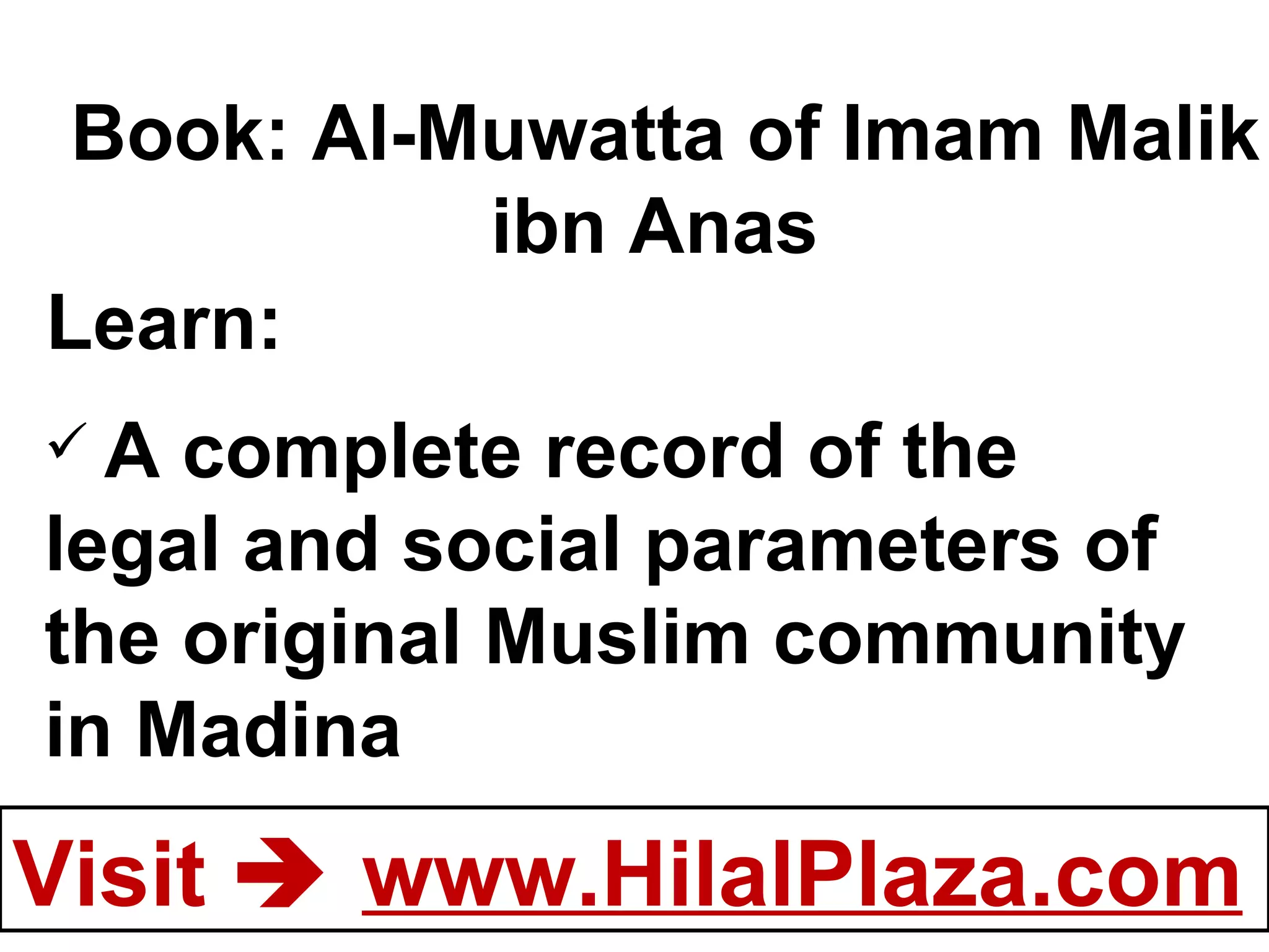 Al Muwatta of Imam Malik Ibn Anas | PPT | Islam | Religion & Spirituality