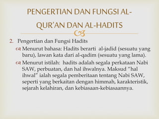 Al qur'an dan al-hadits sebagai pedoman hidup 3 | PPTX