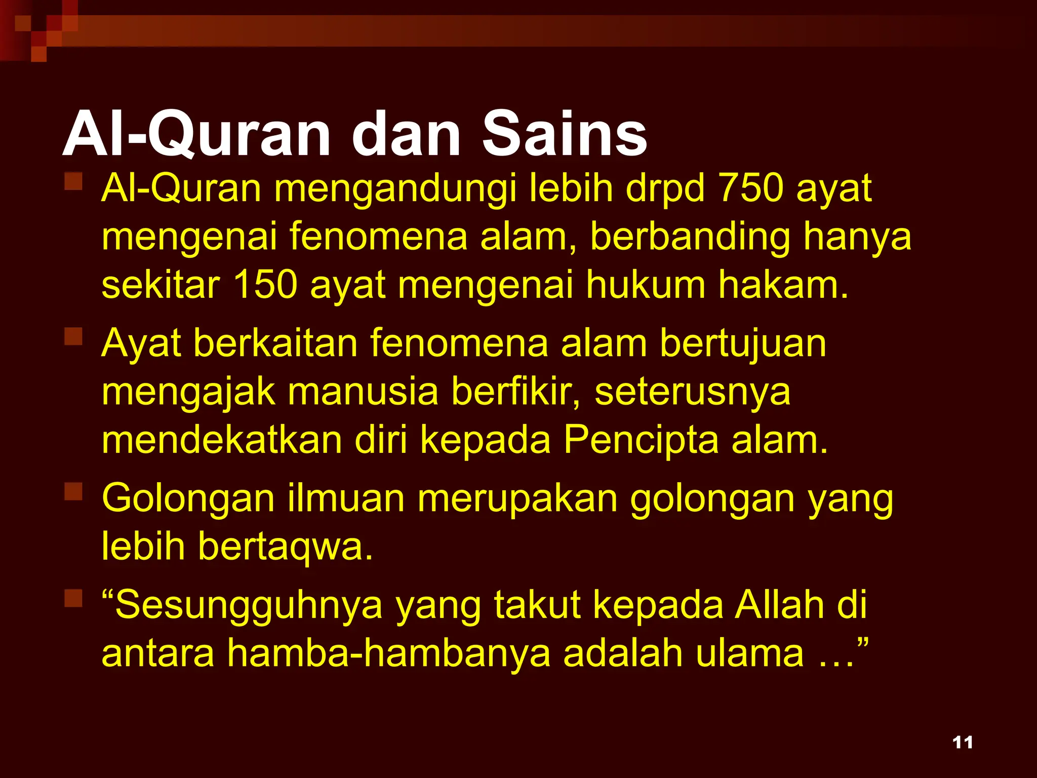 Kekuatan dan kebenaran AL-QUR'AN DAN SAINS.ppt