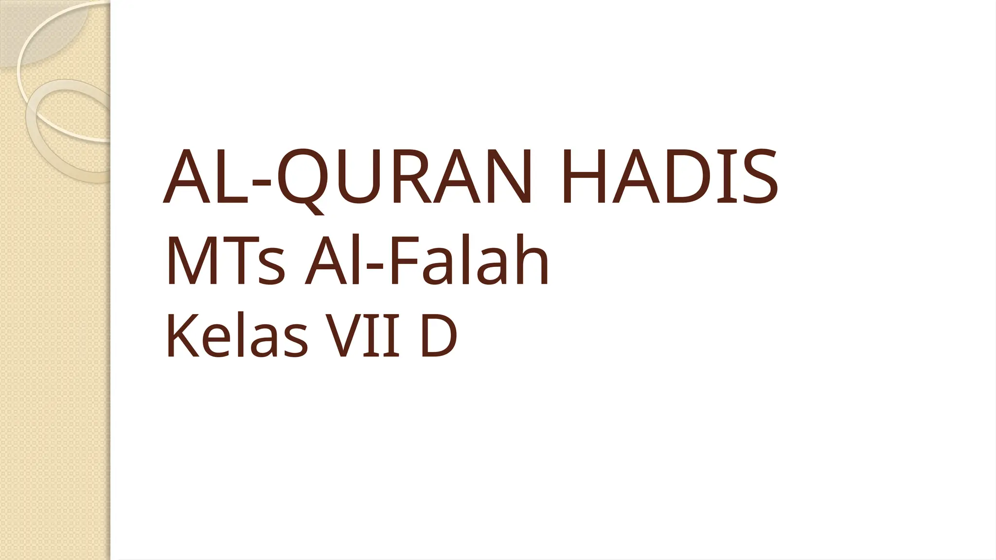 Presentasi Pembelajaran AL-QURAN HADIS PPt.pptx